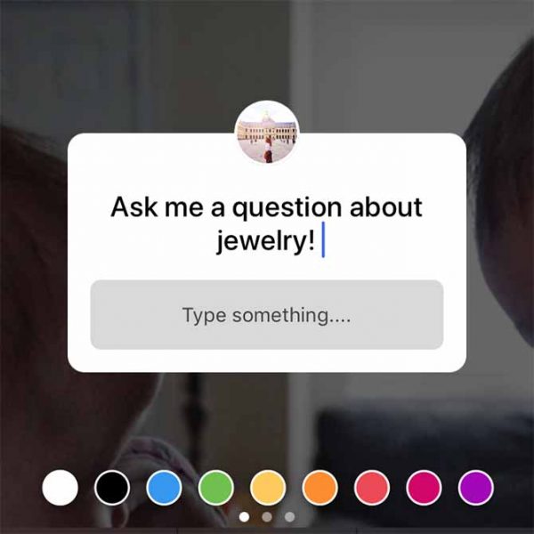 Using Instagram’s New Questions Sticker to Reach Your Customers - JCK